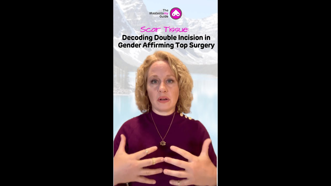 Decoding Double Incision in Gender Affirming Top Surgery | Mastectomy ...