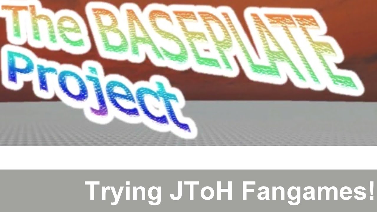 The Baseplate Project - Trying JToH Fangames!!! - YouTube