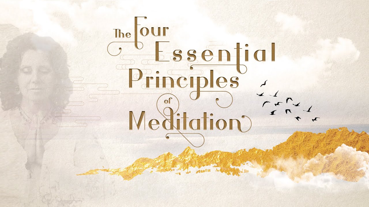 The Four Essential Principles of Meditation COURSE 📖 - YouTube