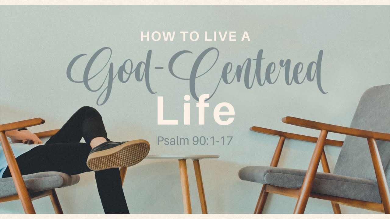 How to Live a God-Centered Life in 2025 | Psalm 90 - YouTube