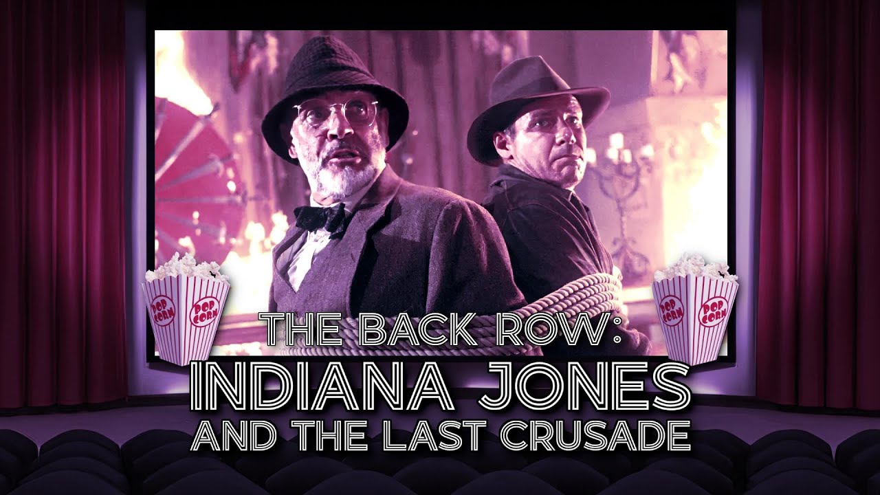 The Back Row: Indiana Jones and the Last Crusade - YouTube