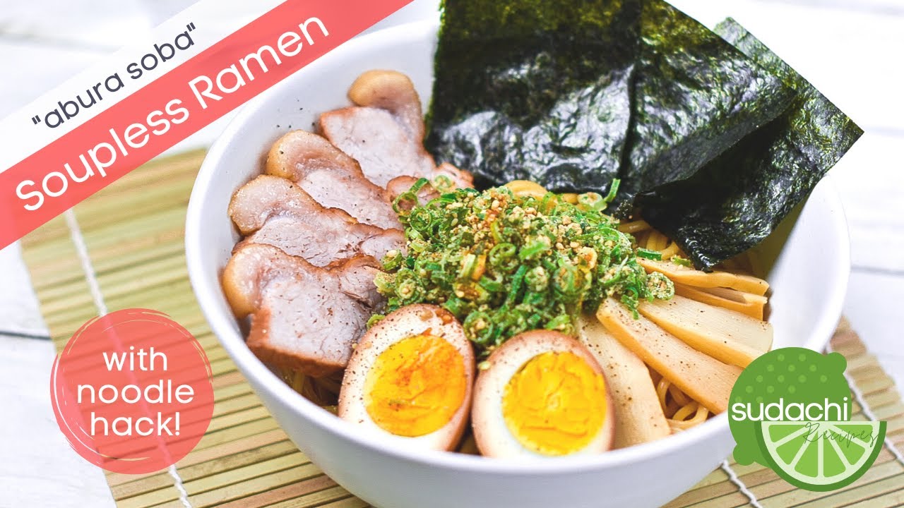 Soup-less Ramen "Abura Soba" Recipe with Ramen Egg and Spaghetti (Hack ...