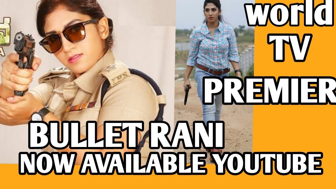 BULLET RANI(2019) NEW HINDI DUBBED MOVIE /YOUTUBE AND WORLD TV PREMIER ...