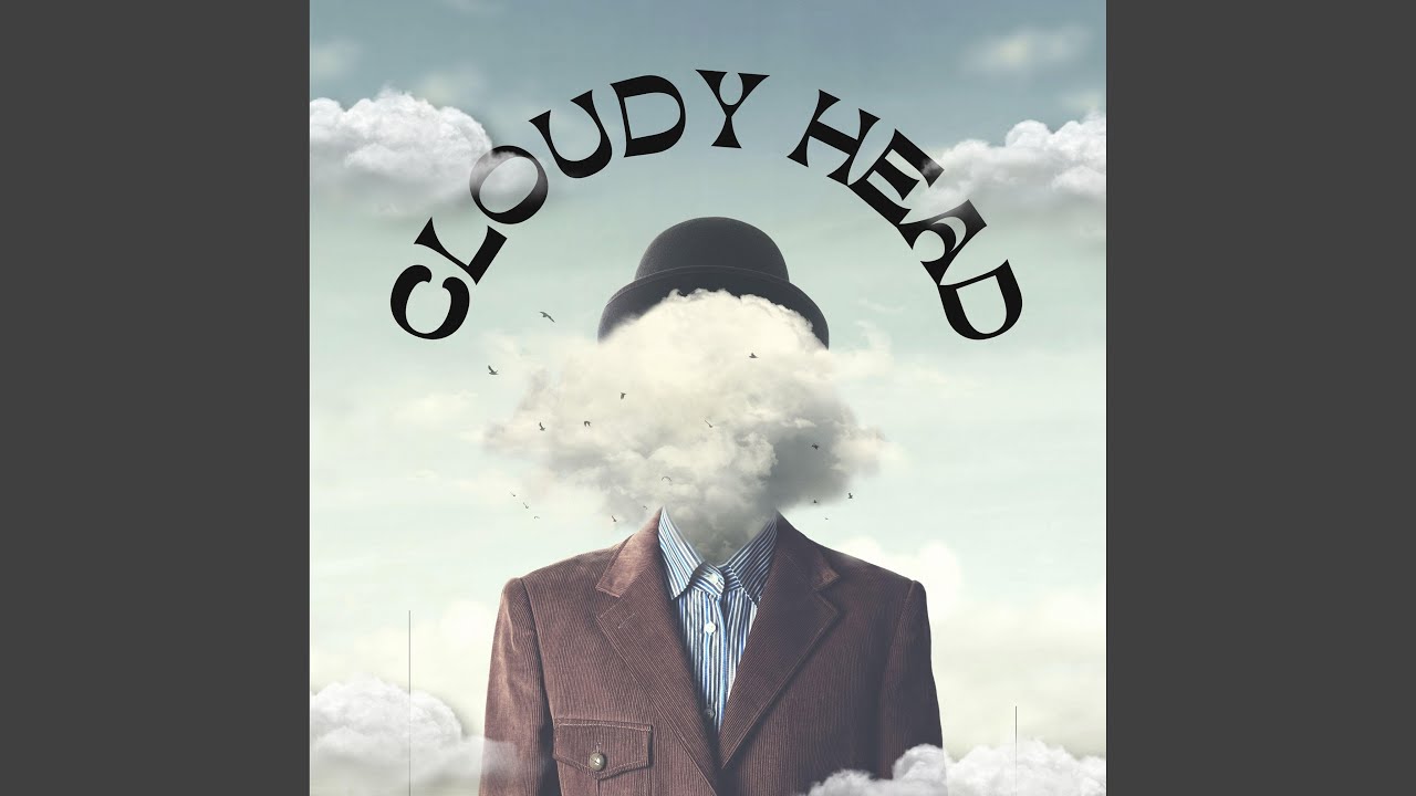 Cloudy Head - YouTube