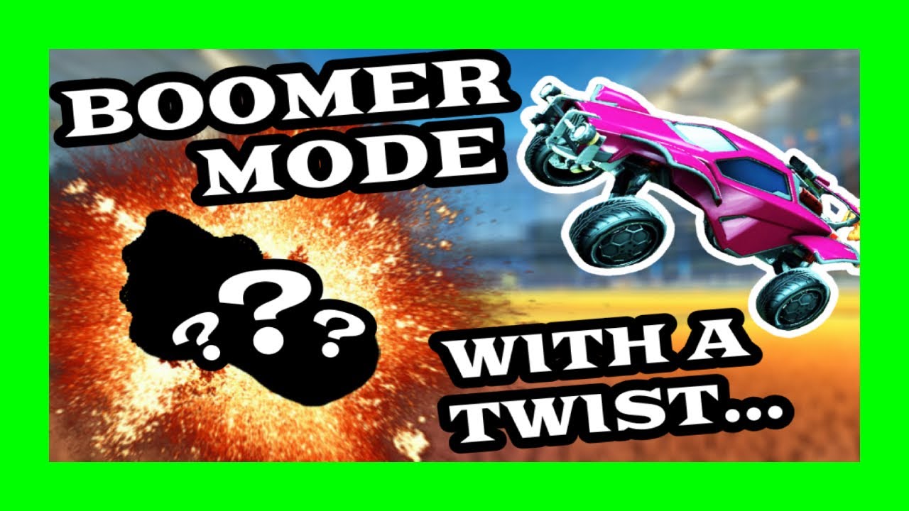 ROCKET LEAGUE BOOMER MODE... (With A Twist) - YouTube