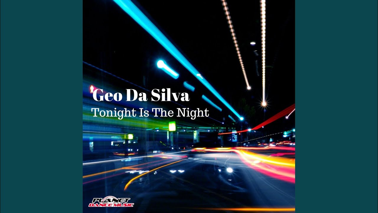 Tonight Is The Night (Extended Mix) - YouTube