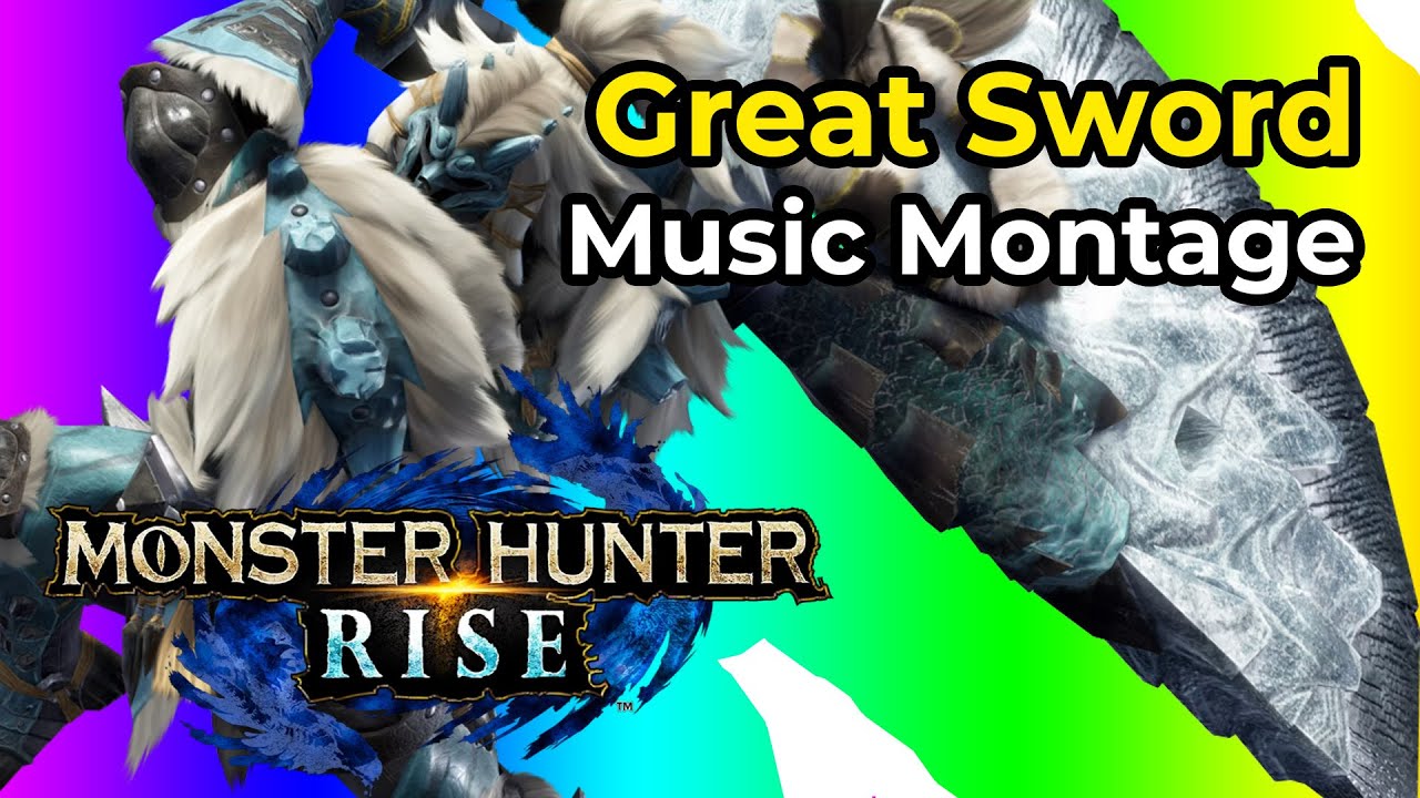 SUPER AWESOME MONHUN GREATSWORD MONTAGE - YouTube