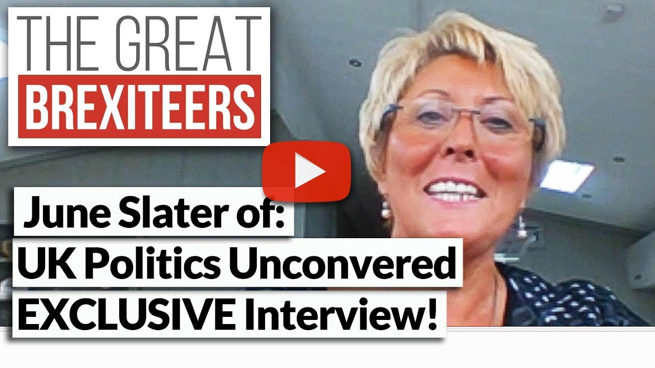 The Great Brexiteers 01 - June Slater, UK Politics Uncovered - YouTube