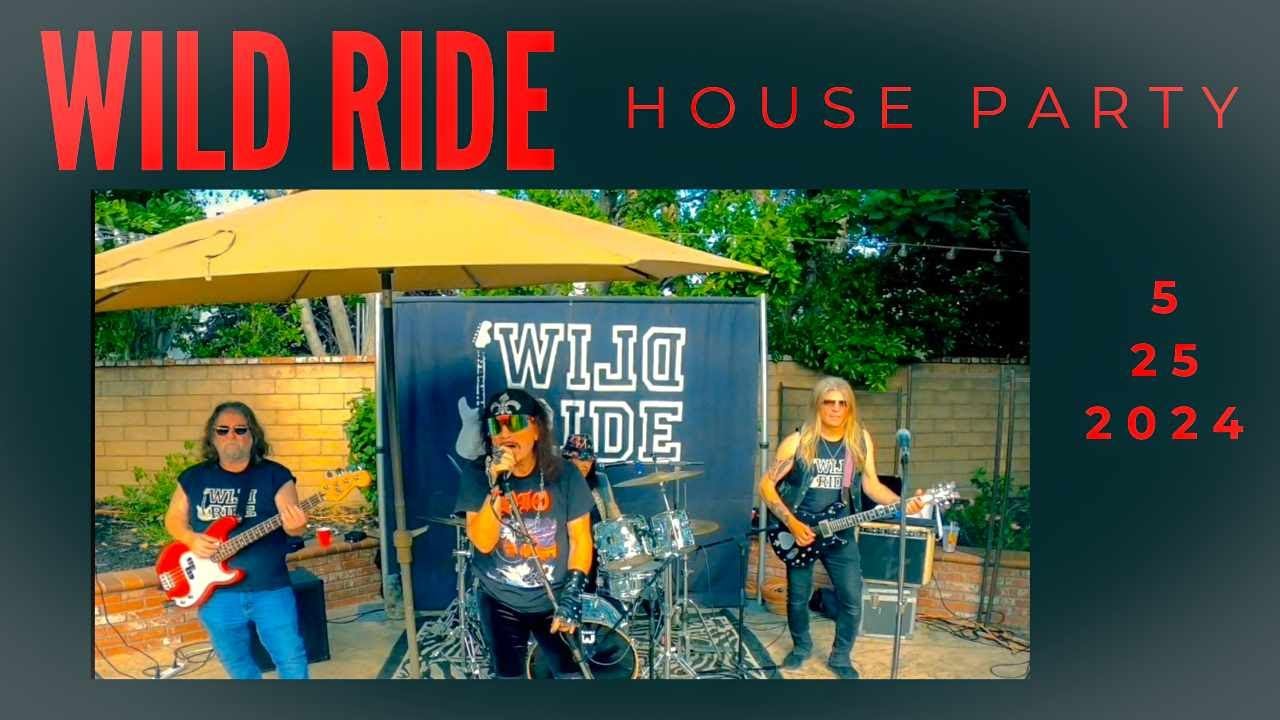 WILD RIDE House Party 5/25/ 2024 - YouTube