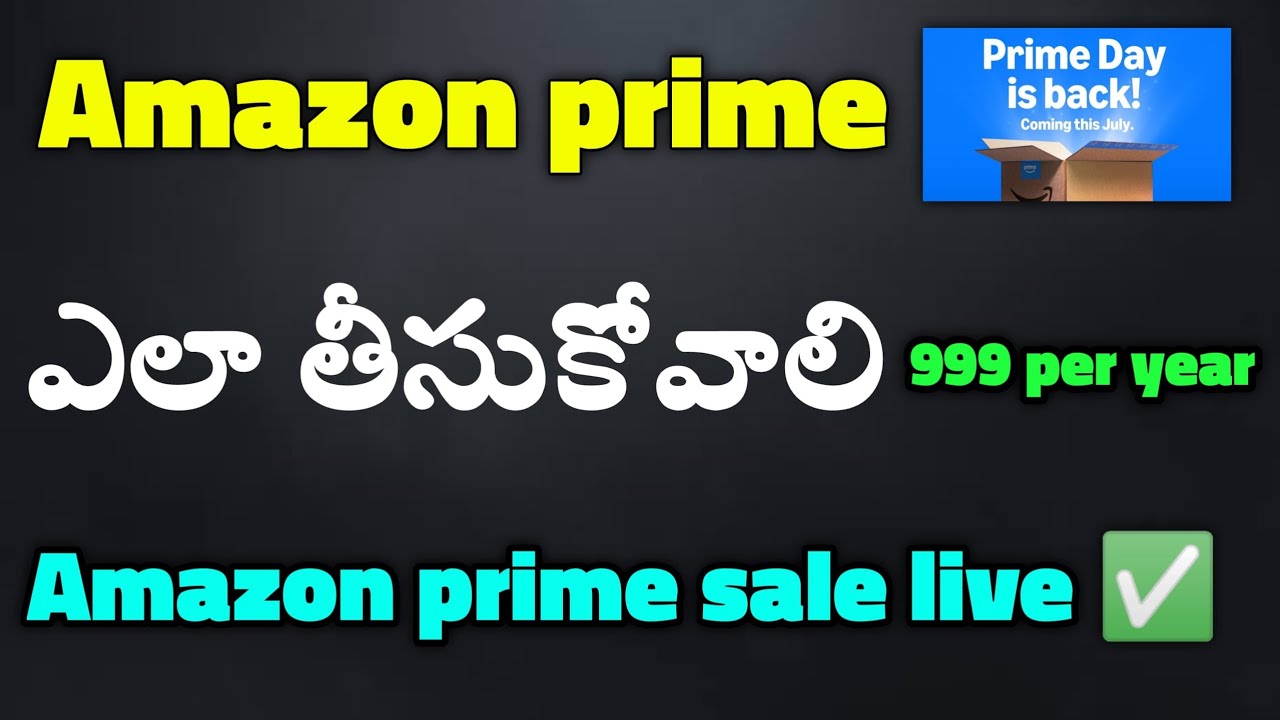 How To Join Amazon Prime In Telugu | Amazon prime day sale start join ...