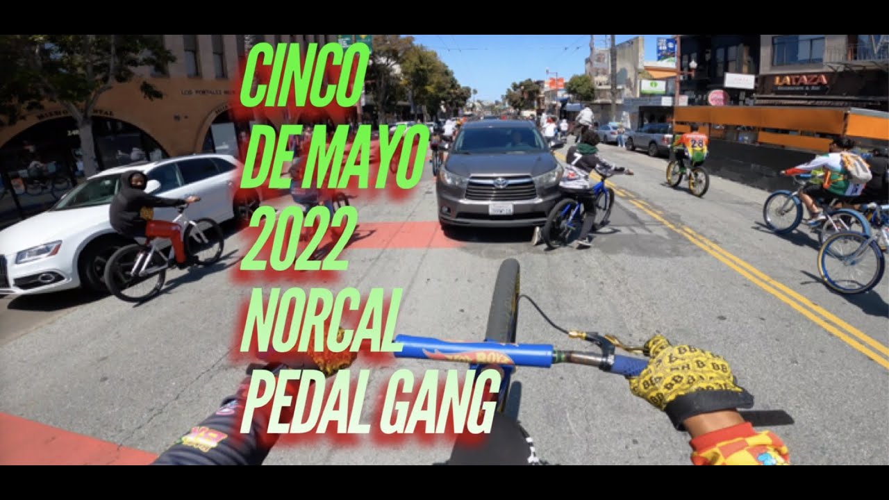 2022 CINCO DE MAYO NOR CAL PEDAL GANG RIDEOUT🔥 - YouTube