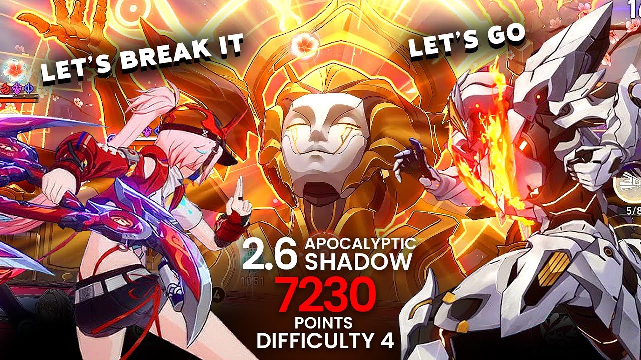 HSR 2.6 NEW APOCALYPTIC SHADOW DIFFICULTY 4 (7,230 SCORE) - E0S0 Rappa ...