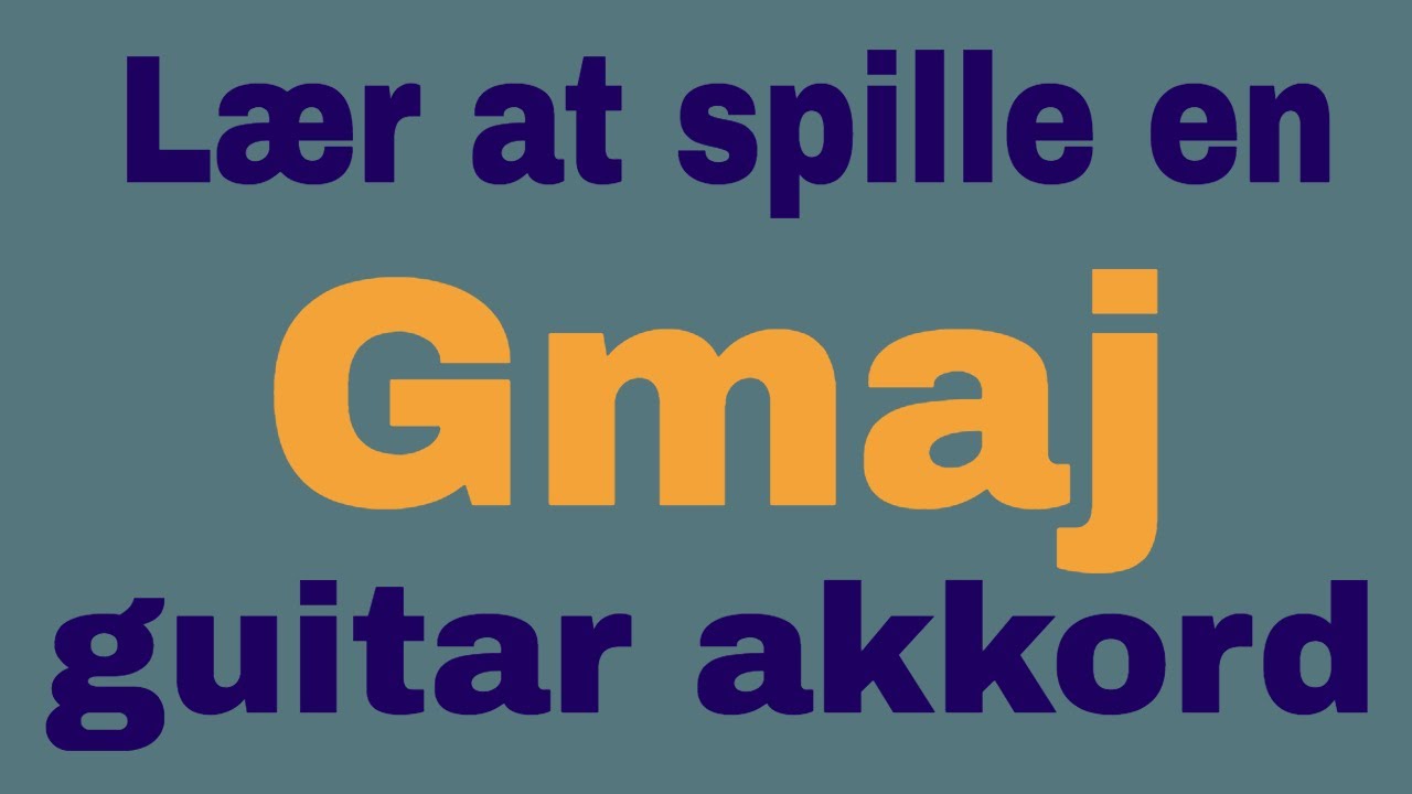 Lær At Spille En Gmaj Gmaj7 Akkord På Guitar Youtube