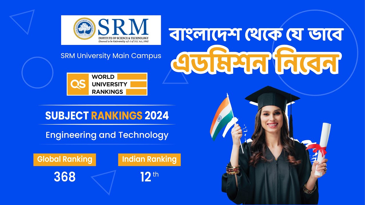 Study In India | SRM University | SRM University Admission from Bangladesh | Top Rang University ...
