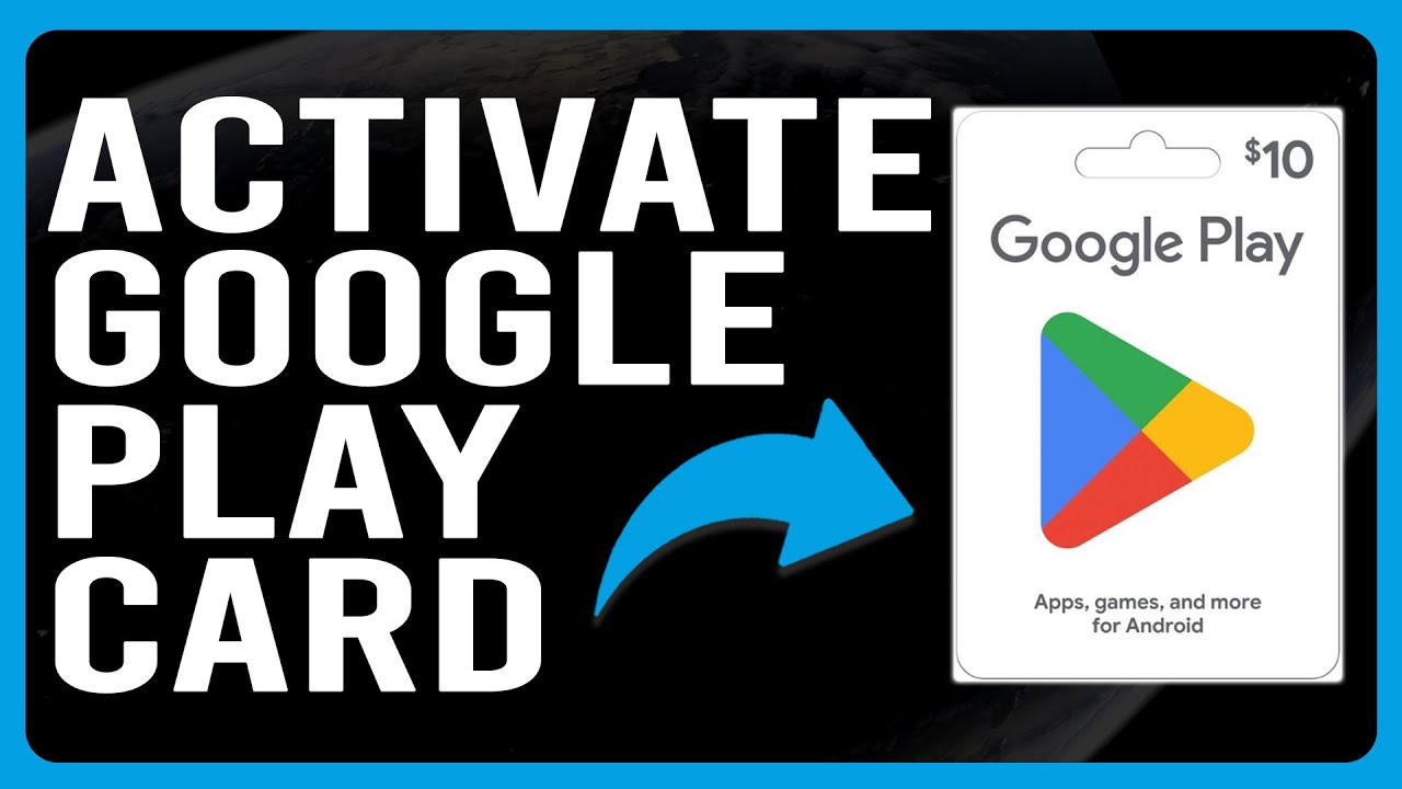 How To Activate A Google Play Card (How To Make Activation For Your ...