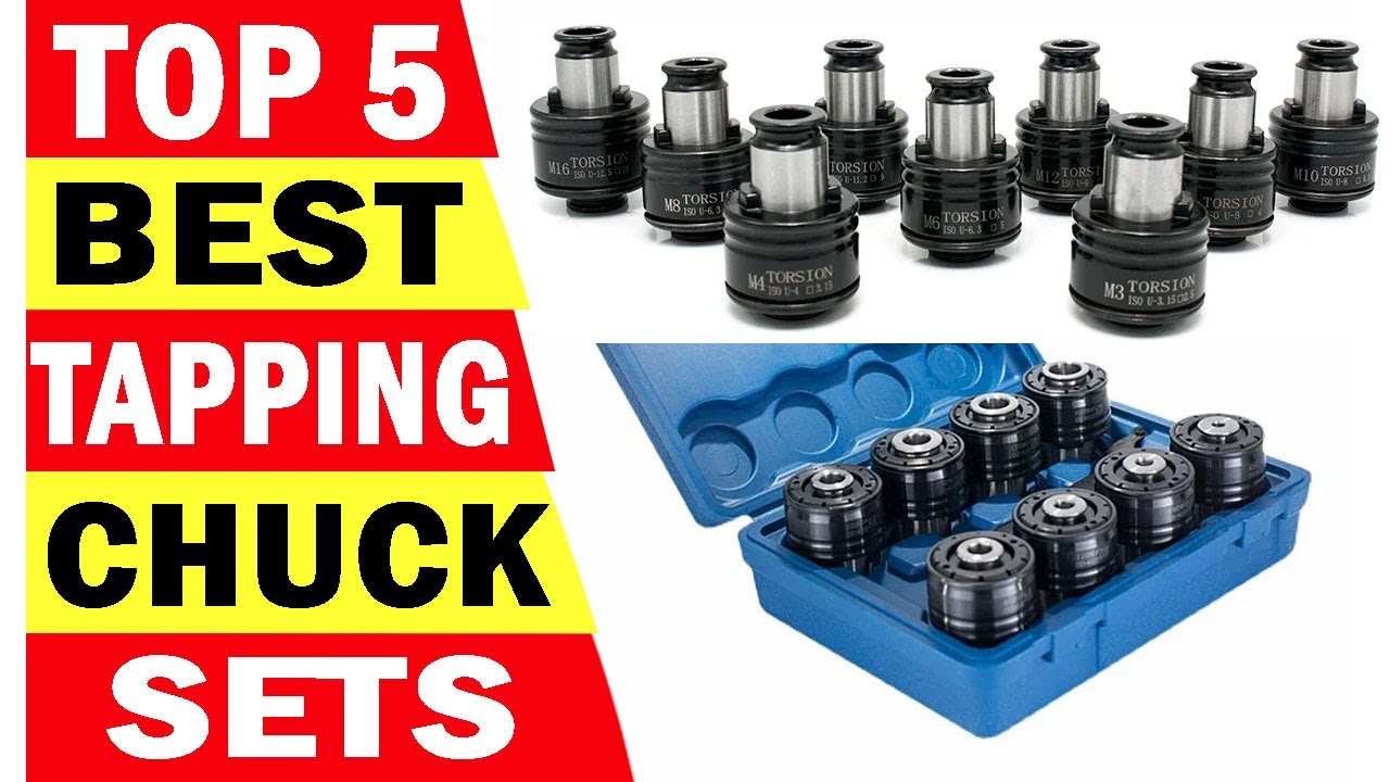 Top 5 Best Tapping Chuck Sets In 2024 | Best Tapping Collets - YouTube