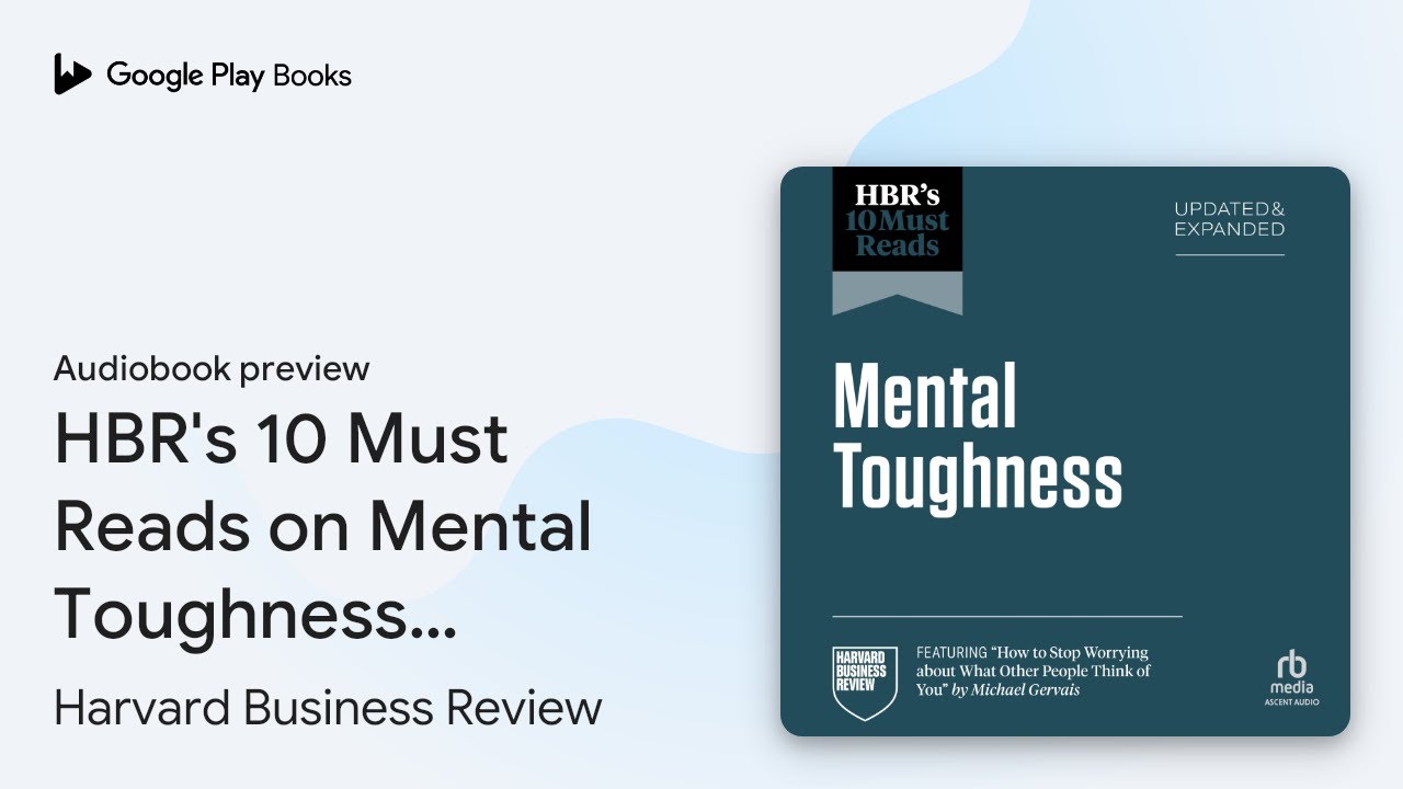 HBR's 10 Must Reads on Mental Toughness,… by Harvard Business Review ...