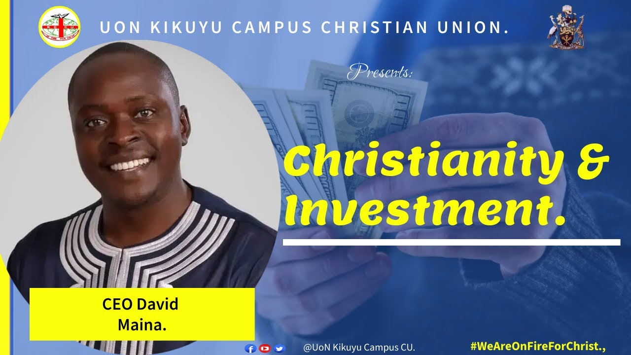 CHRISTIANITY AND INVESTMENT- by Mr David Maina - YouTube
