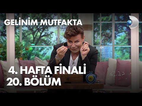 Gelinim Mutfakta 4. Hafta 20. Bölüm Hafta Finali