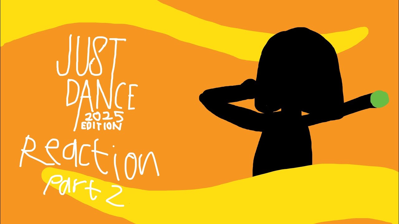 Just Dance 2025 Edition Preview Reaction part 2 - YouTube
