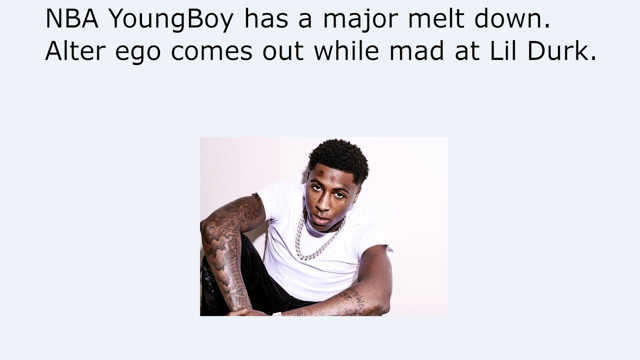 NBA YoungBoy has a major melt down. Alter ego comes out while mad at ...