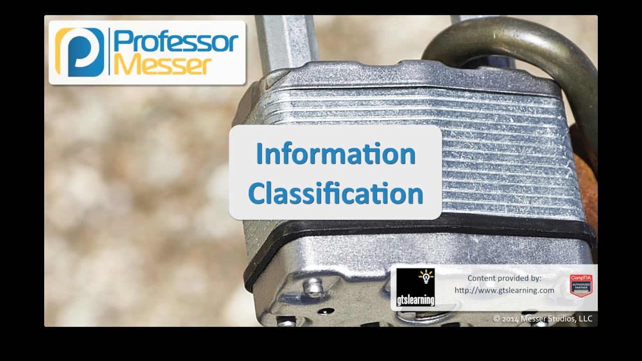 Information Classification - CompTIA Security+ SY0-401: 2.6 - YouTube