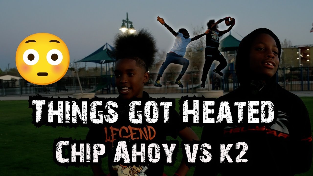 CHIP AHOY vs K2 (Part 2) - YouTube