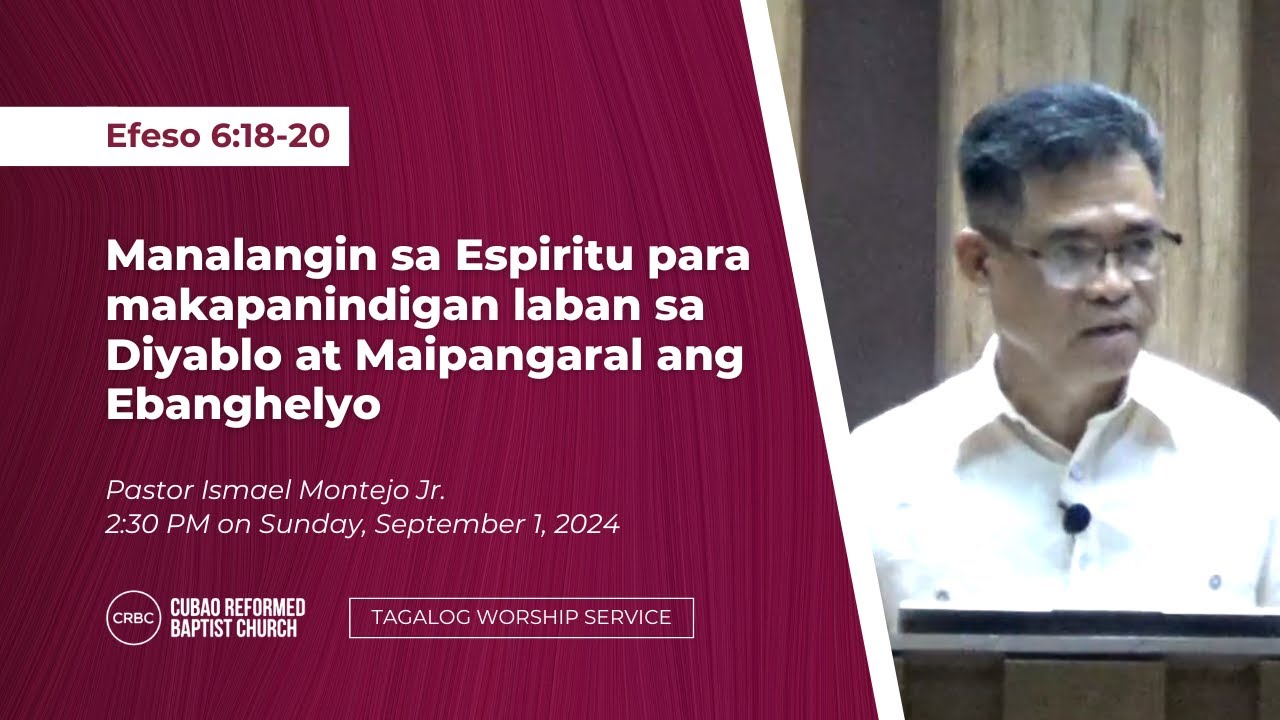 Ptr. Ismael Montejo Jr. - “Manalangin sa Espiritu laban sa Diyablo at ...