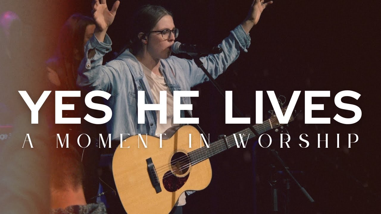 A Moment in Worship | Yes He Lives | Live at New Hope Church - YouTube