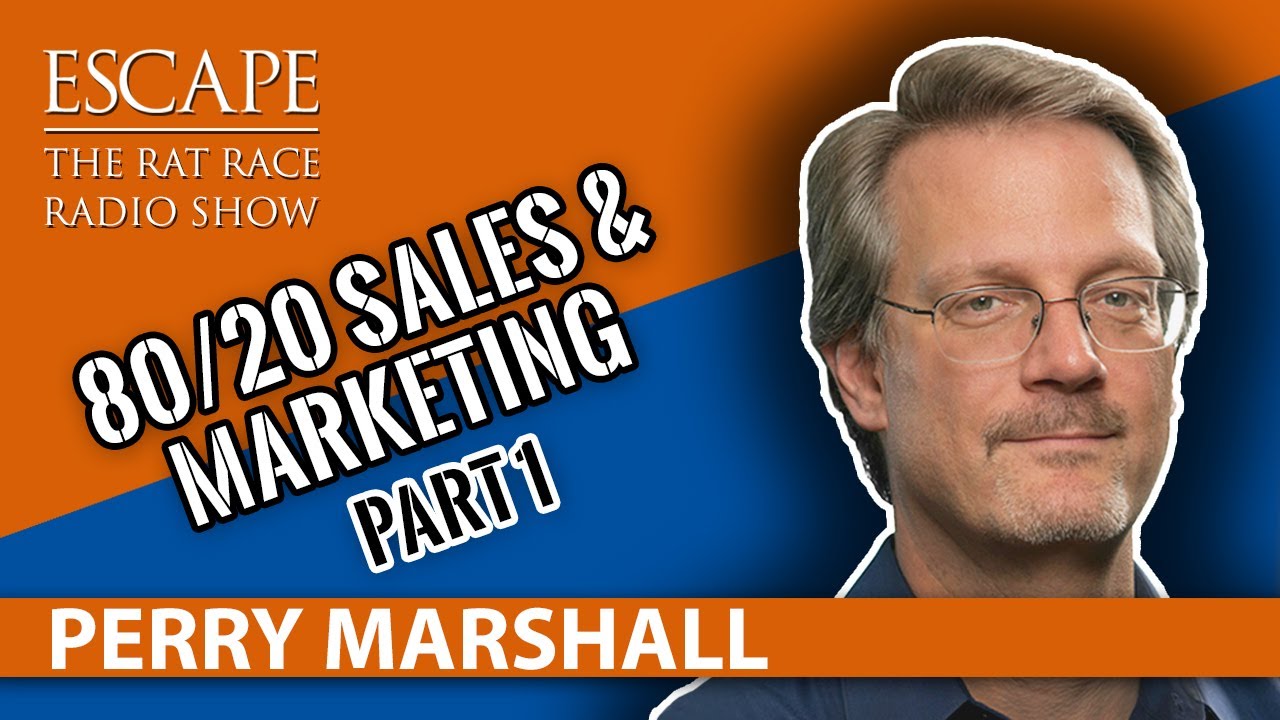 Perry Marshall - 80/20 Sales & Marketing [Part 1] - YouTube