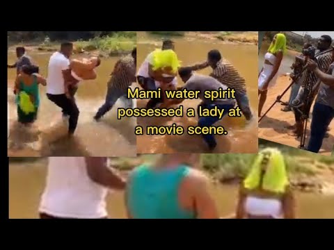 Mami water possessed a lady at njaba river while shooting a movie 🙊 ...