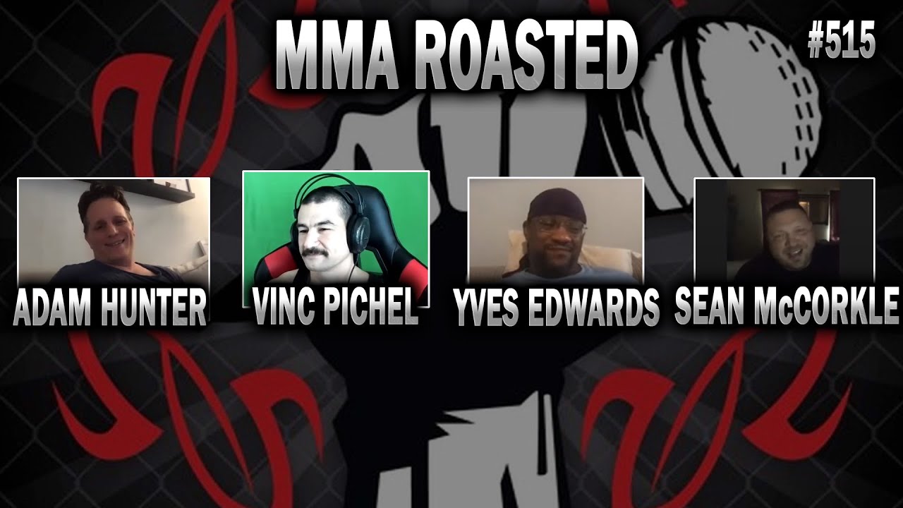 MMA Roasted #515 - Vinc Pichel, Sean McCorkle, and Yves Edwards - YouTube