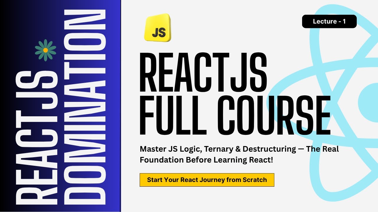 React JS Course 2025 (Lecture 1) | JavaScript Revision 🚀 Logical Operators, Ternary ...