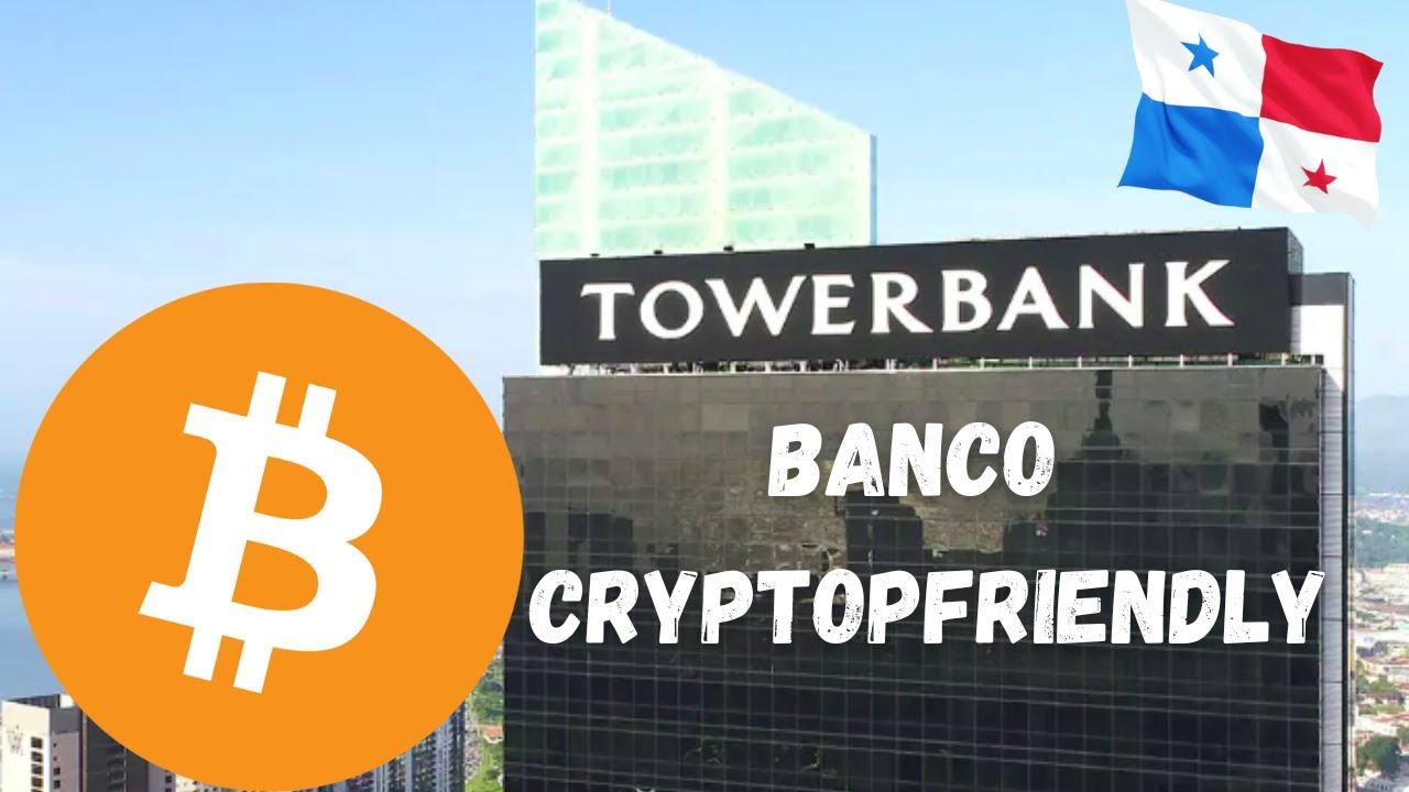 TOWERBANK PANAMA BANCO CRYPTOFRIENDLY Para Venezolanos - YouTube
