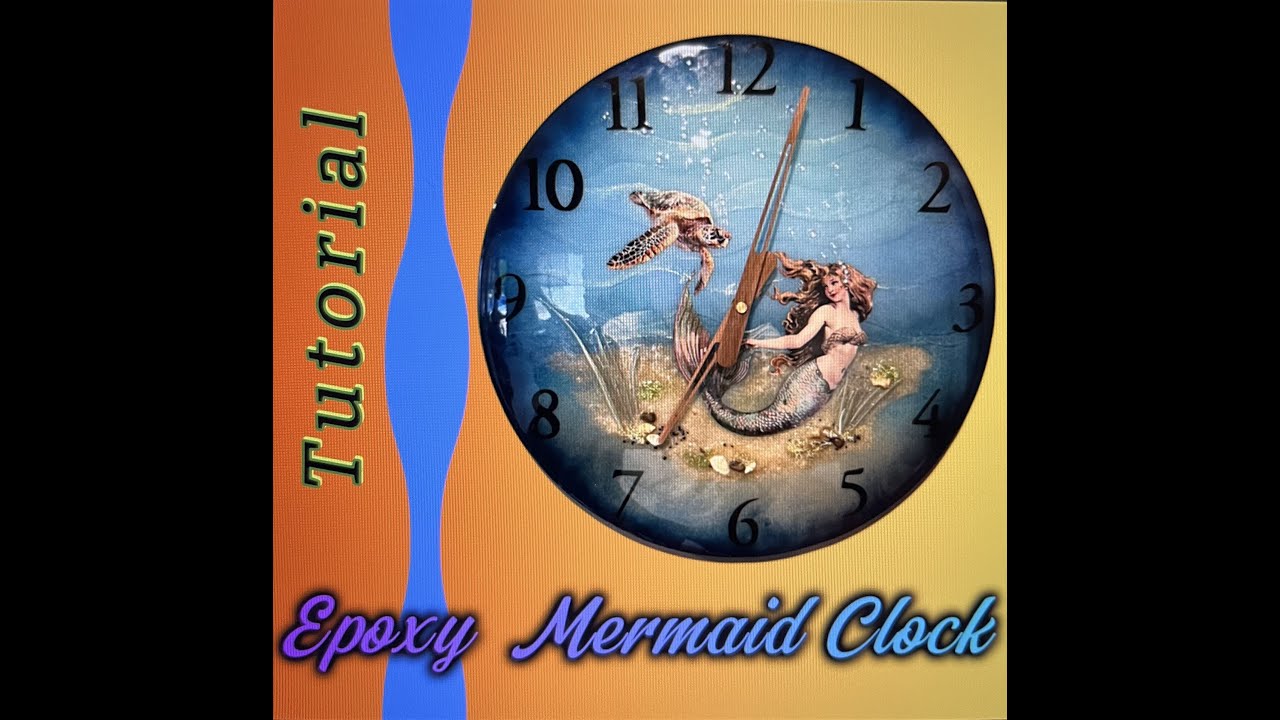 Mermaid Clock Tutorial - YouTube