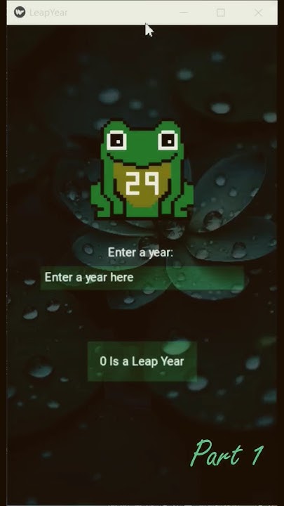 Leap Year App: Python Kivy Tutorial Part 1 - YouTube