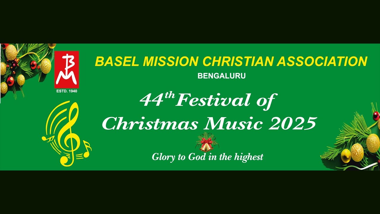 Basel Mission 44th Festival of Christmas Music 2025 | "Glory to God in ...