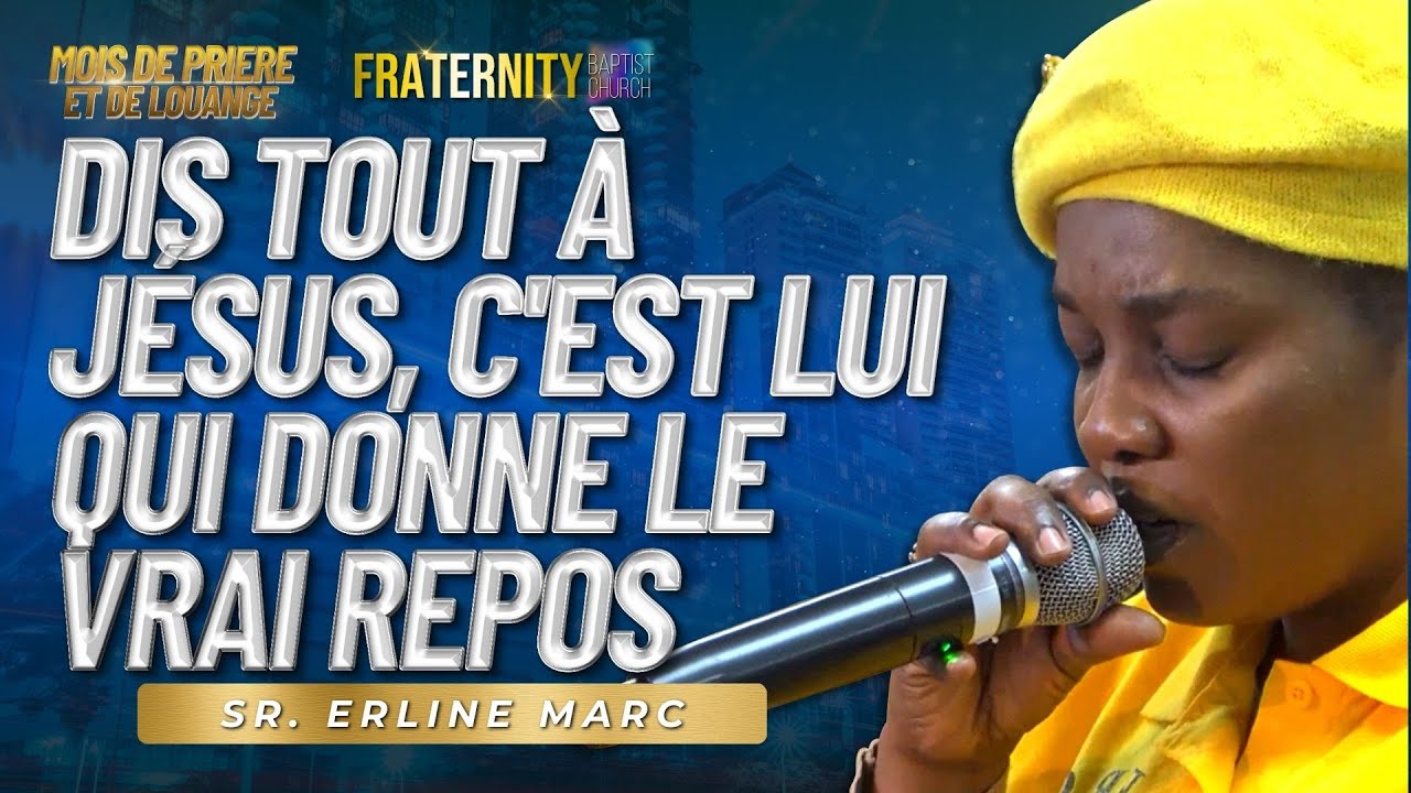Dis tout à Jésus, C'est lui qui donne le vrai repos | SR. ERLINE MARC ...