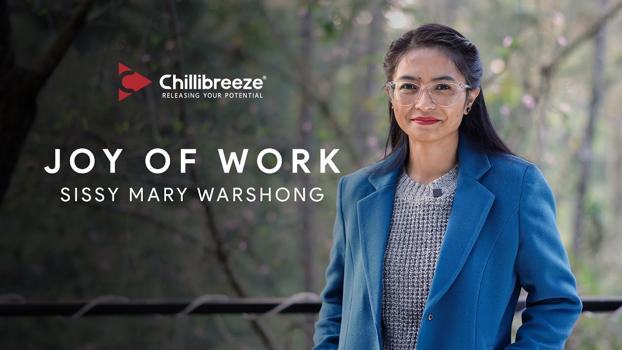 Joy of Work - Sissy Mary Warshong | Chillibreeze, Shillong - YouTube