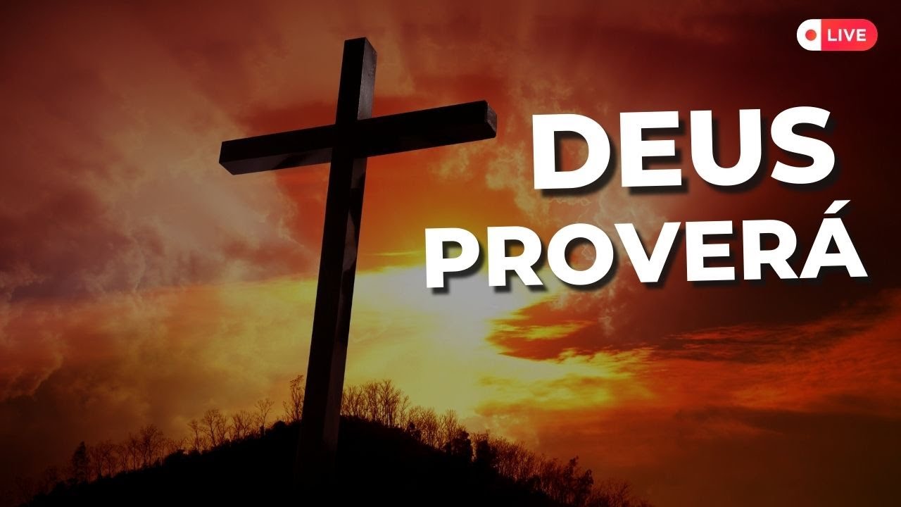 Deus provê Deus proverá a sua misericórdia não faltará.🙏🏼💕 - YouTube