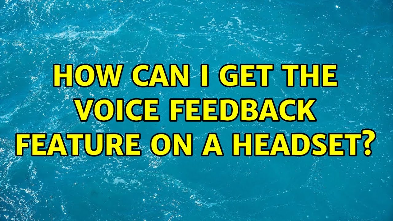 How can I get the voice feedback feature on a headset? - YouTube