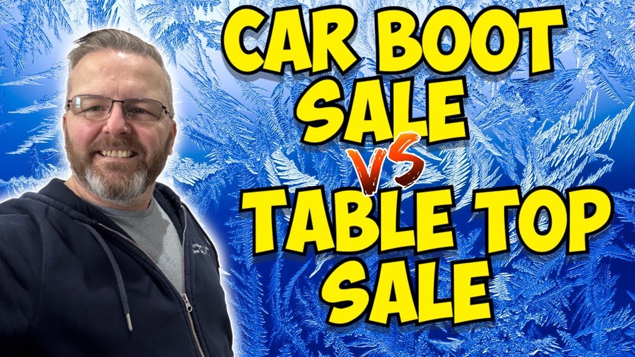 Car Boot Sale vs Table Top Sale - YouTube