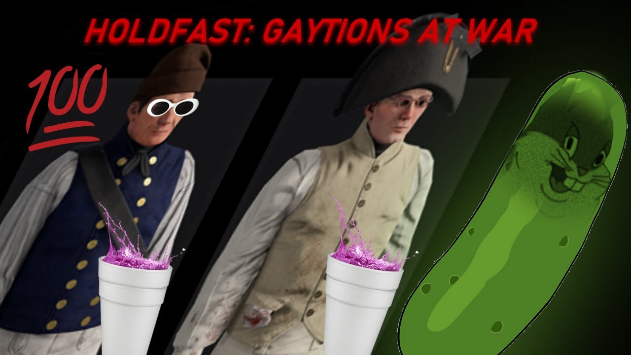 HOLDFAST GAYTIONS AT WAR: THE SEARCH FOR PICKLE CHUNGUS - YouTube