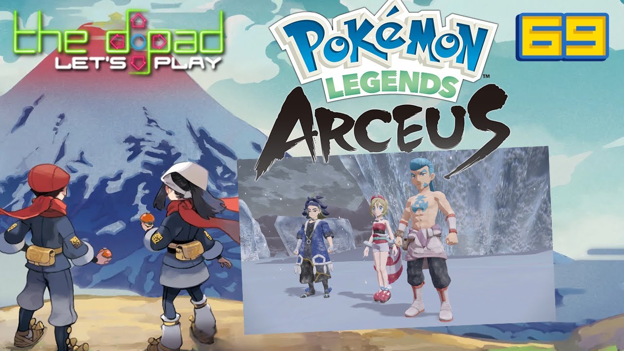 "A Massive Ice Chunk Platform" - PART 69 - Pokémon Legends: Arceus ...