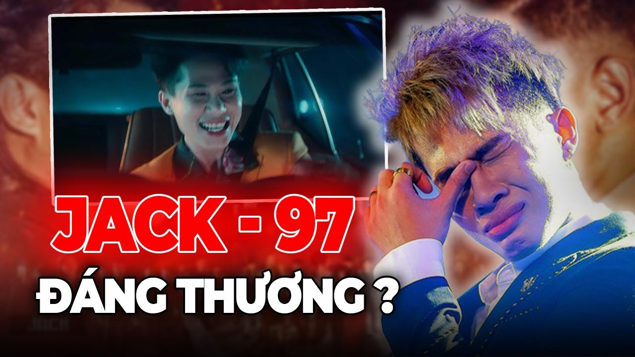 JACK J97 LÀ KHÔNG MÃI TRÊN ĐỈNH LƯU , VẬY ĐÂU MỚI LÀ LÝ DO THẬT SỰ ĐẰNG ...