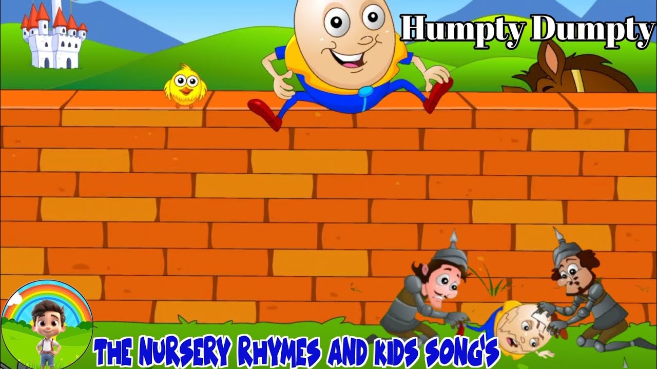 Humpty Dumpty's Great Fall | Humpty's Wall-Top Adventure | The Nursery ...