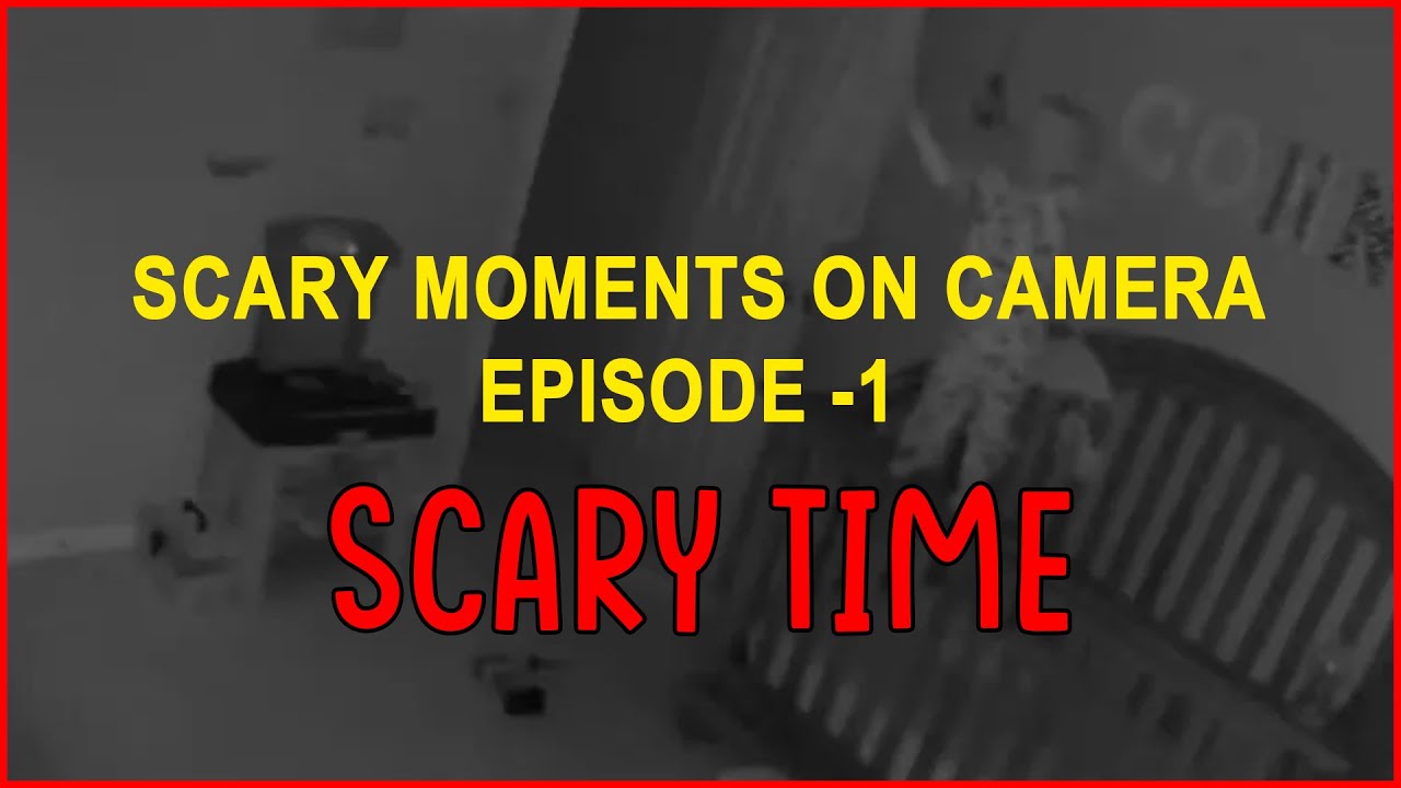 SCARY MOMENTS CAUGHT ON CAMERA | EPISODE -1 | PEHCHAN TV | SCARY TIME ...