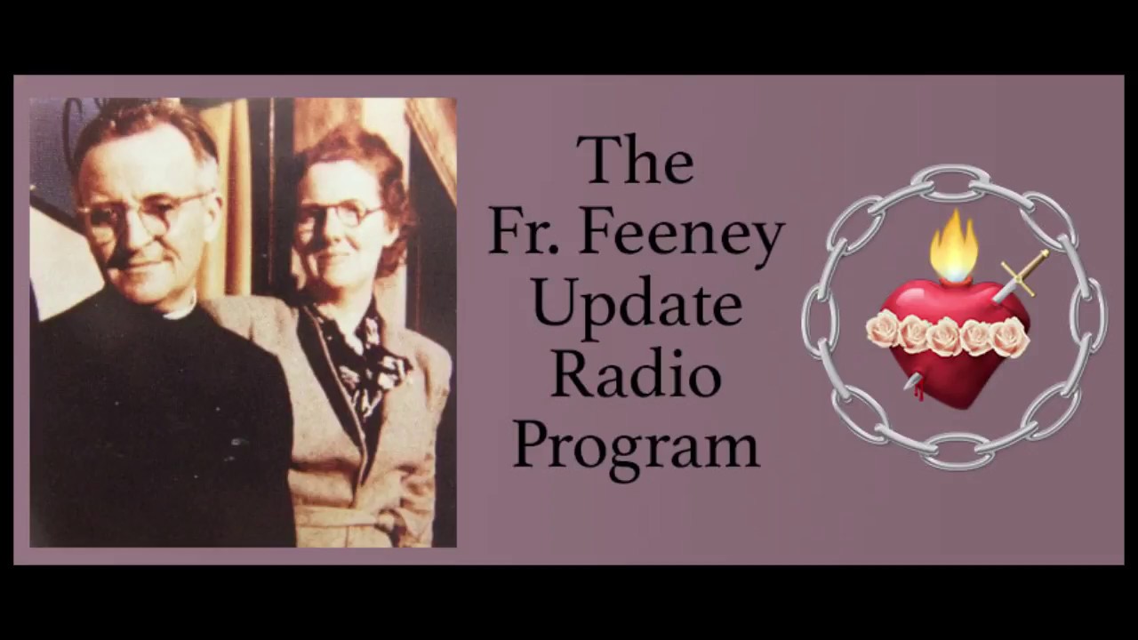 Fr. Feeney Update Radio Programs - YouTube