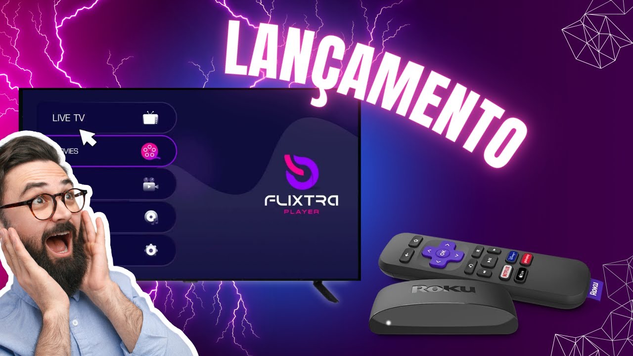 Lançamento para ROKU - Novo aplicativo FLIXTRA - YouTube