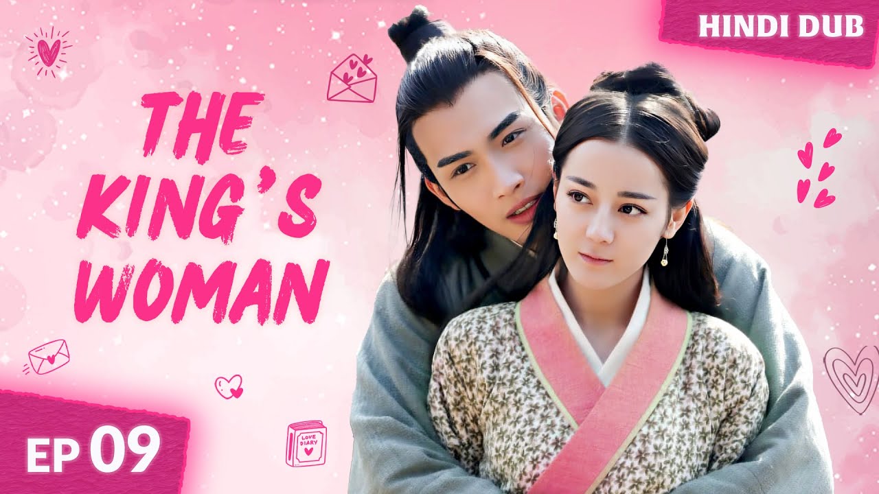 The King's Woman EP 09【Hindi Dubbed】The King’s Obsession! | Chinese Drama In Hindi Dubbed - YouTube